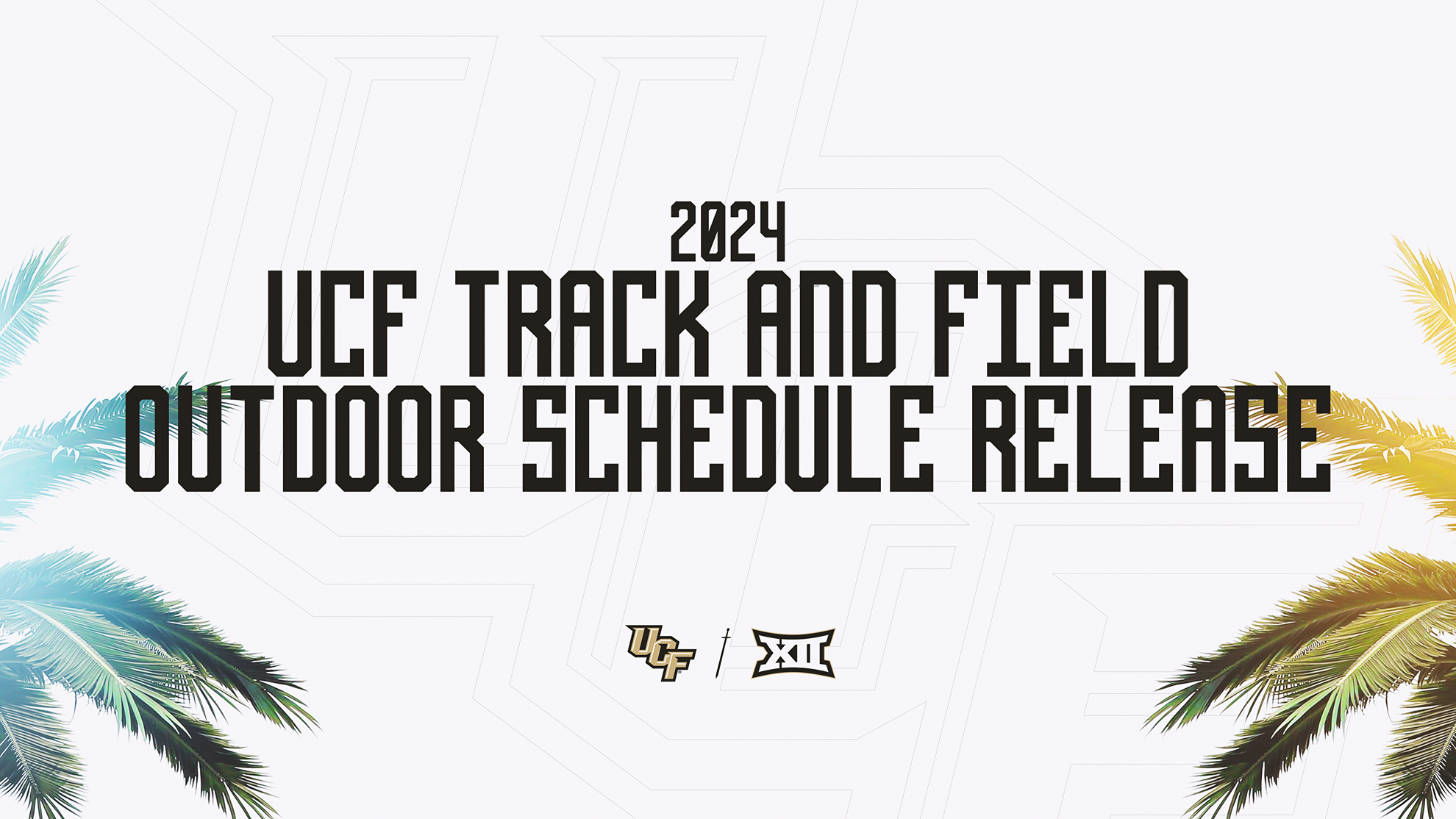 Track and Field Announces 2024 Outdoor Schedule - UCF Athletics ...